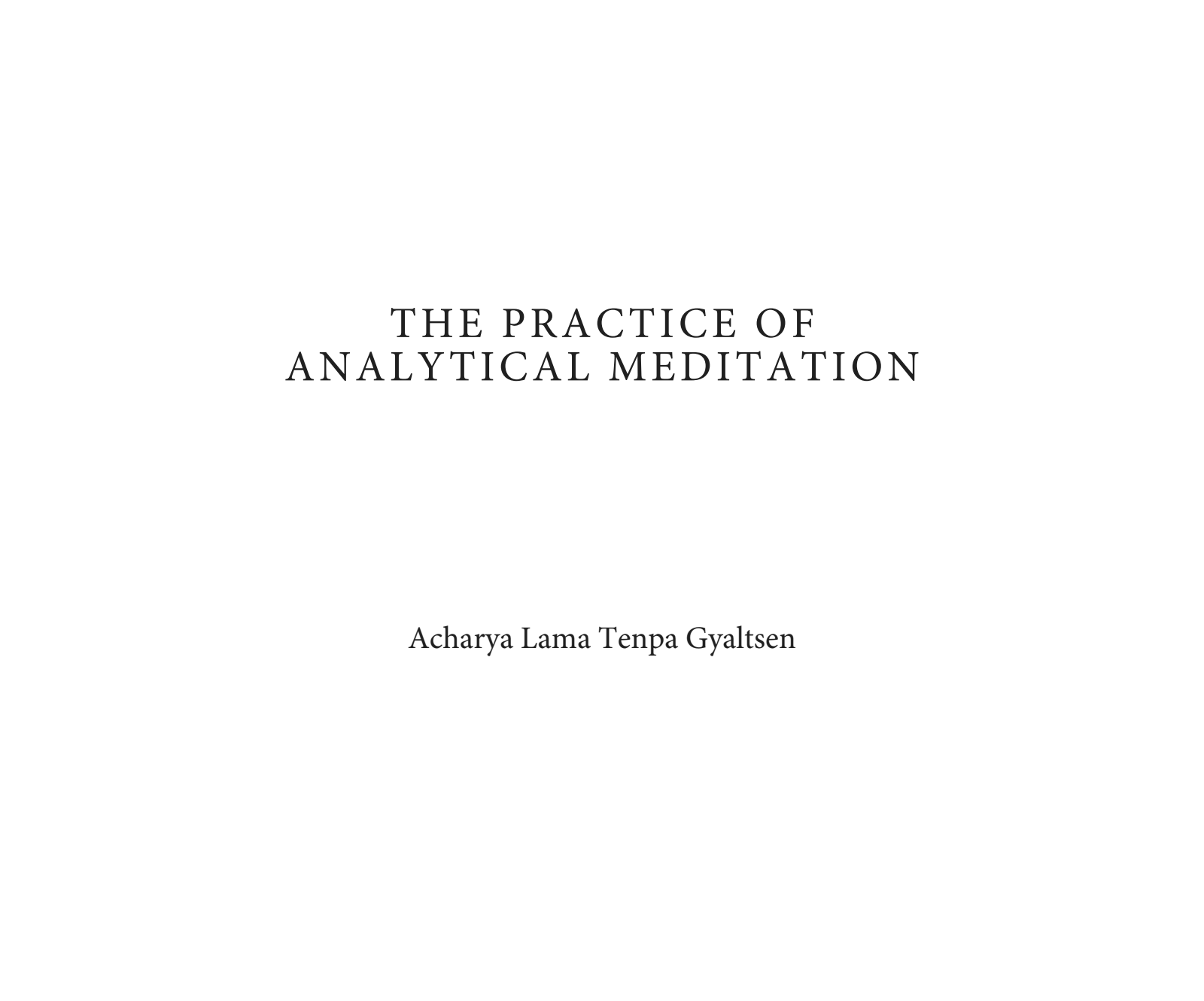 The Practice of Analytical Meditation - Nitartha Institute Publications